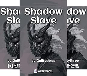 Amazon.com: Shadow Slave: Book4 eBook : _, Guiltythree, _, Webnovel: Kindle Store